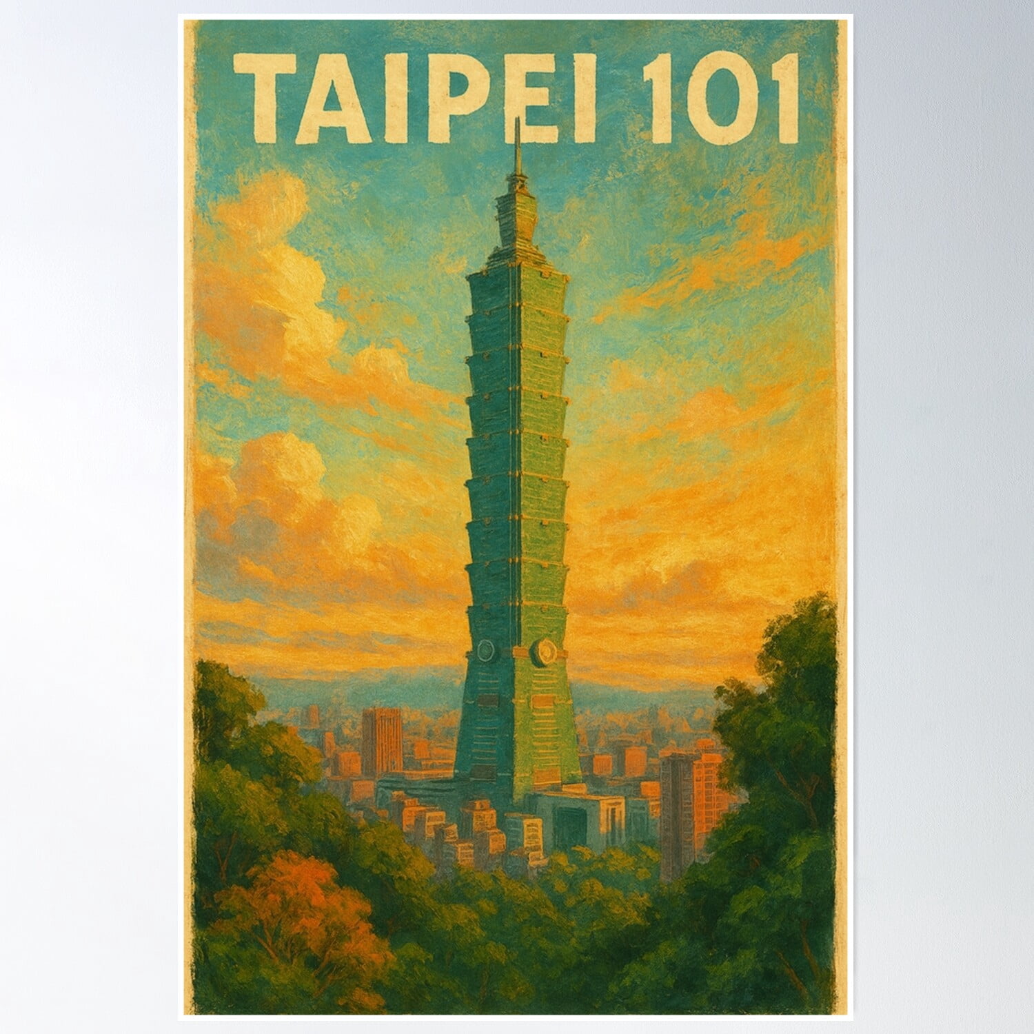 Taipei 101 Tower At Sunset With City Skyline And Forest Framing Poster ...