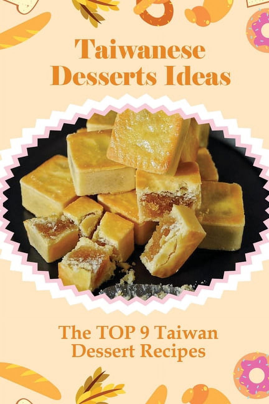Taiwanese Desserts Ideas: The TOP 9 Taiwan Dessert Recipes: Taiwanese ...