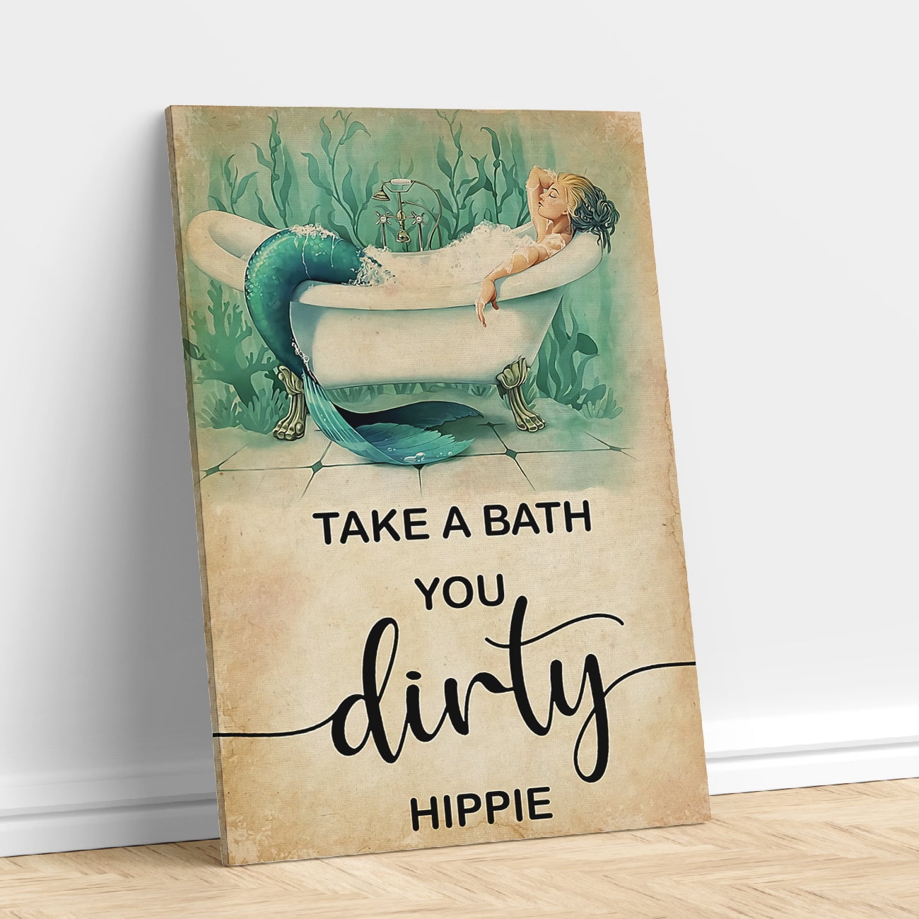 Take A Bath You Dirty Hippie Mermaid Poster 11 x 17 Inch Poster ...