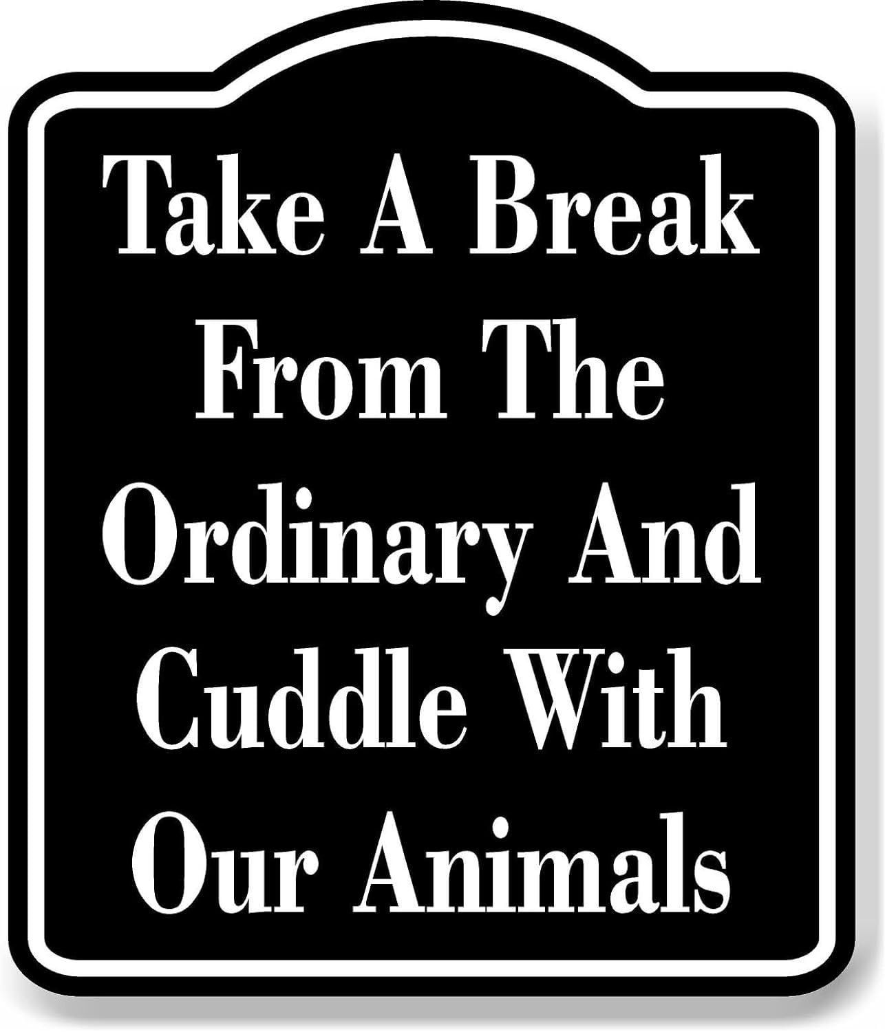 Take A Break From The Ordinary Cuddle Animals BLACK Aluminum Composite ...