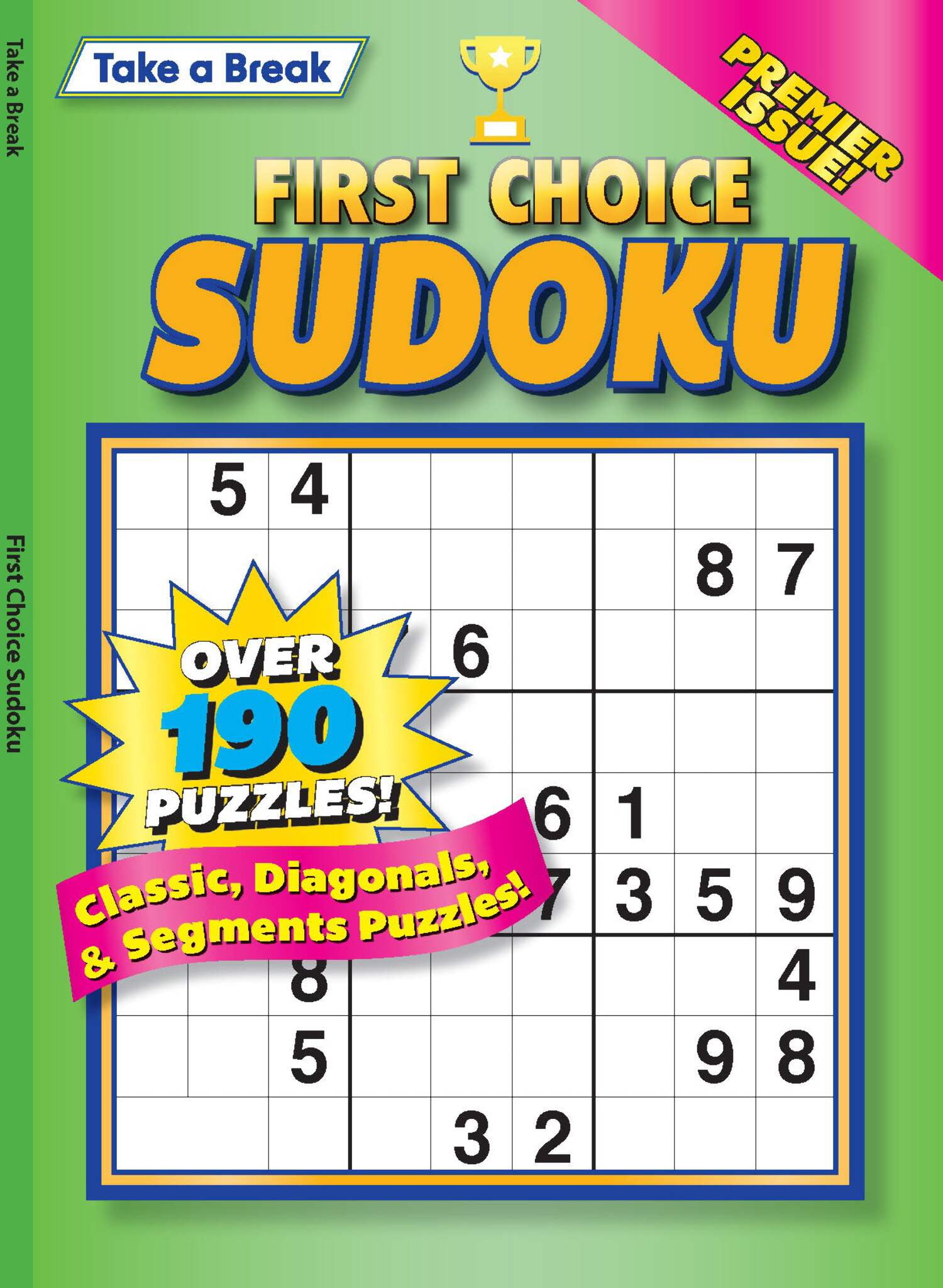 Take a Break - First Choice Sudoku: 190+ Puzzles, Classic, Diagonals, Segments, Premier Issue ...