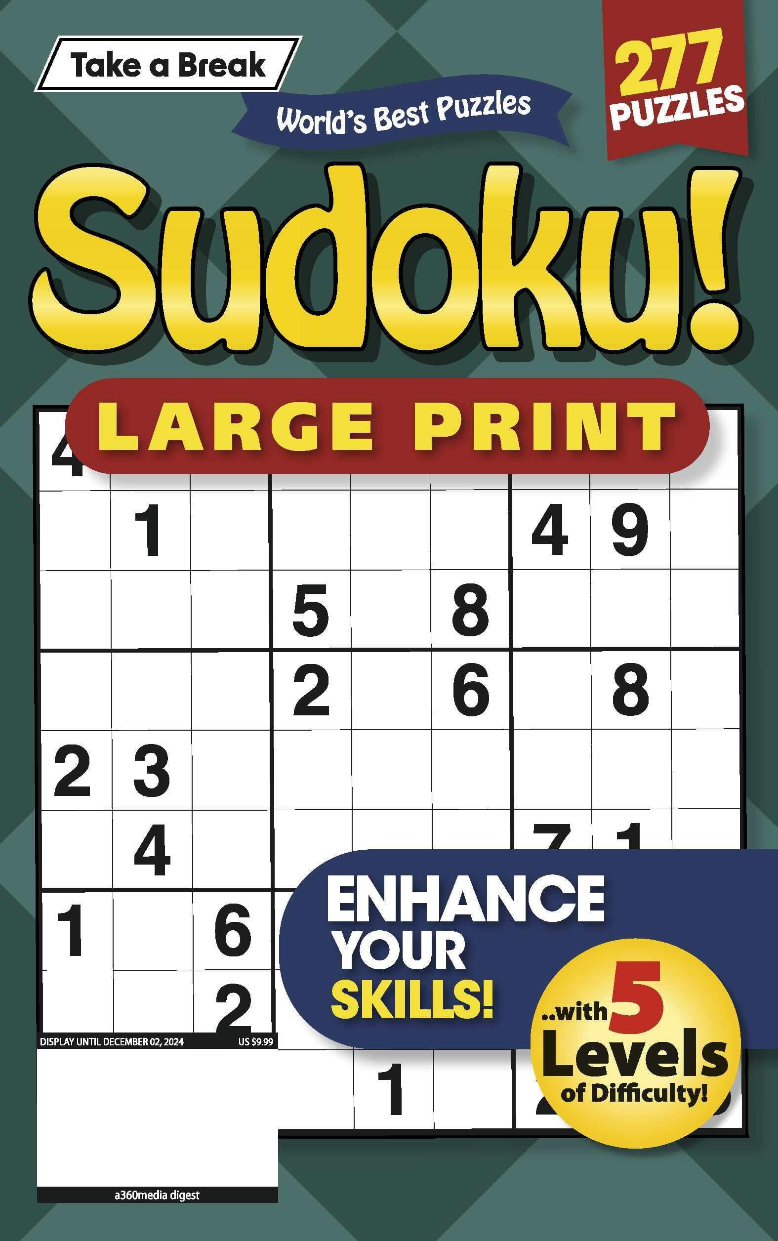 Take a Break - Large Print Sudoku: 277 Puzzles, 5 Levels Of Difficulty, Enhance Your Skills ...