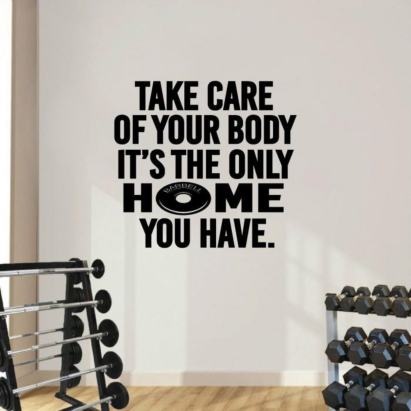 Take Care Of Your Body It's The Only Home You Have - Quote Exercise ...