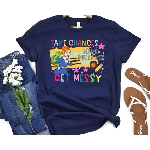 Take Chances Make Mistakes Get Messy Shirt, Miss Frizzle Shirt, Magic ...