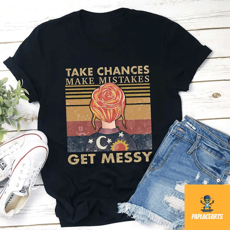 Take Chances Make Mistakes Get Messy T-Shirt, Magic School Bus Shirt, Miss Frizzle Vintage Shirt ...