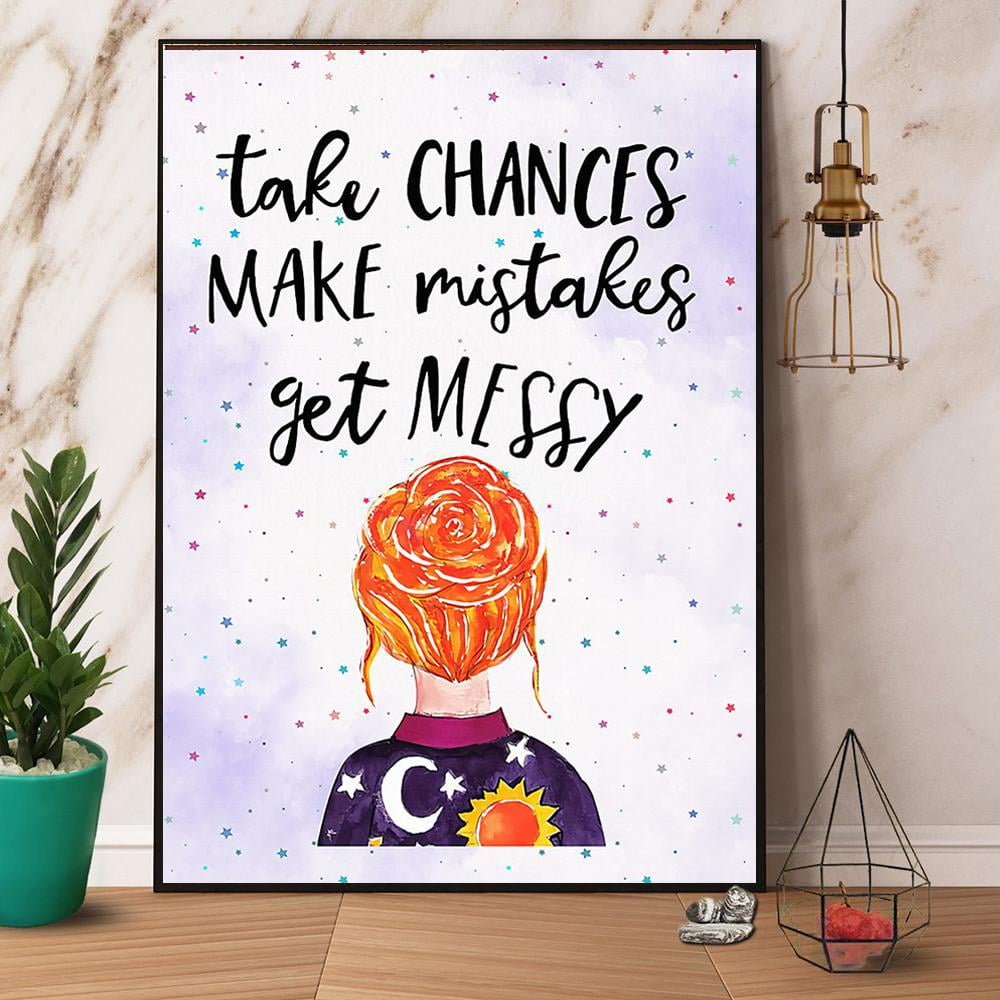 Take Changes Make Mistakes Get Messy Paper Poster No Frame Matte Wall ...