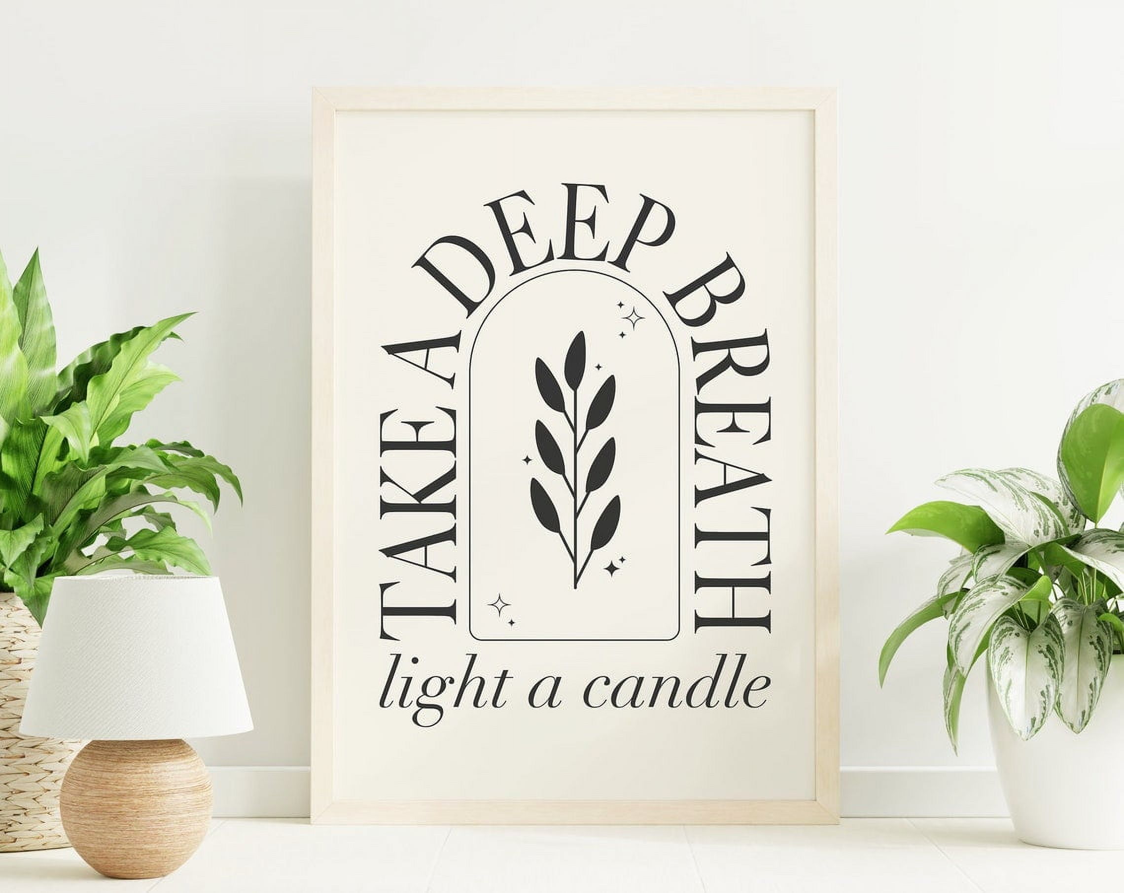 Take A Deep Breath Print, Art, Positive Inspirational Quote Wall Art ...