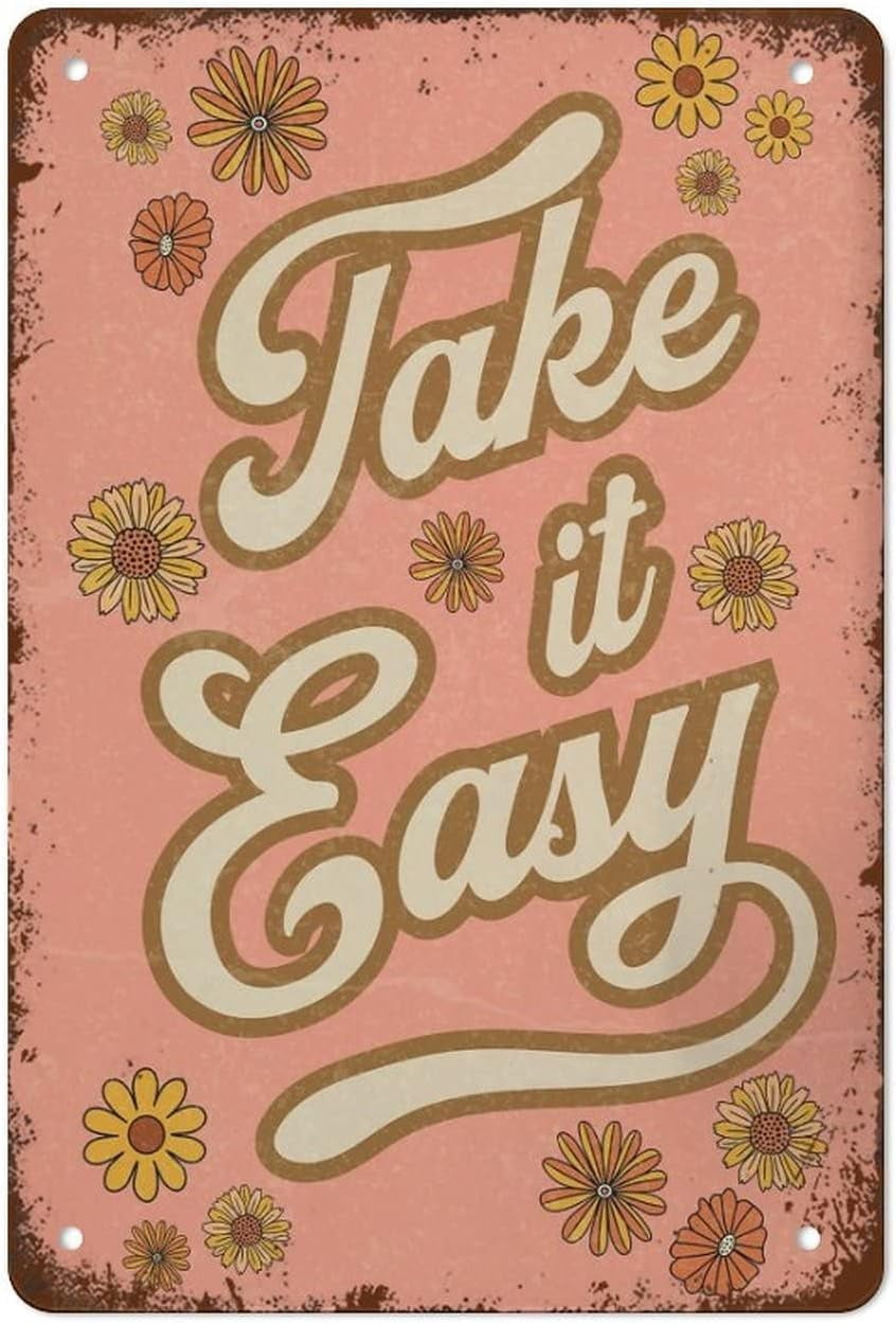 Take It Easy Vintage Metal Aluminum Tin Sign Door Signs Exterior Home ...