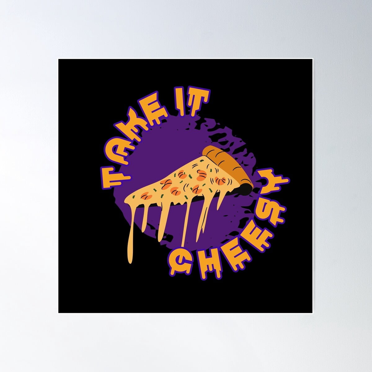 Take It Cheesy Poster Wall Art, Modern Wall Decor For Living Room ...