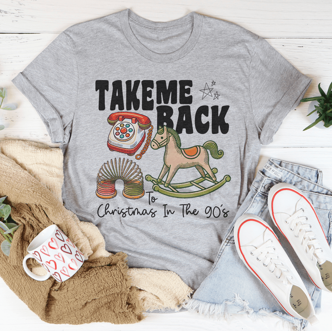 Take Me Back Christmas In The 90s Tee Black Heather S Peachy Sunday T ...