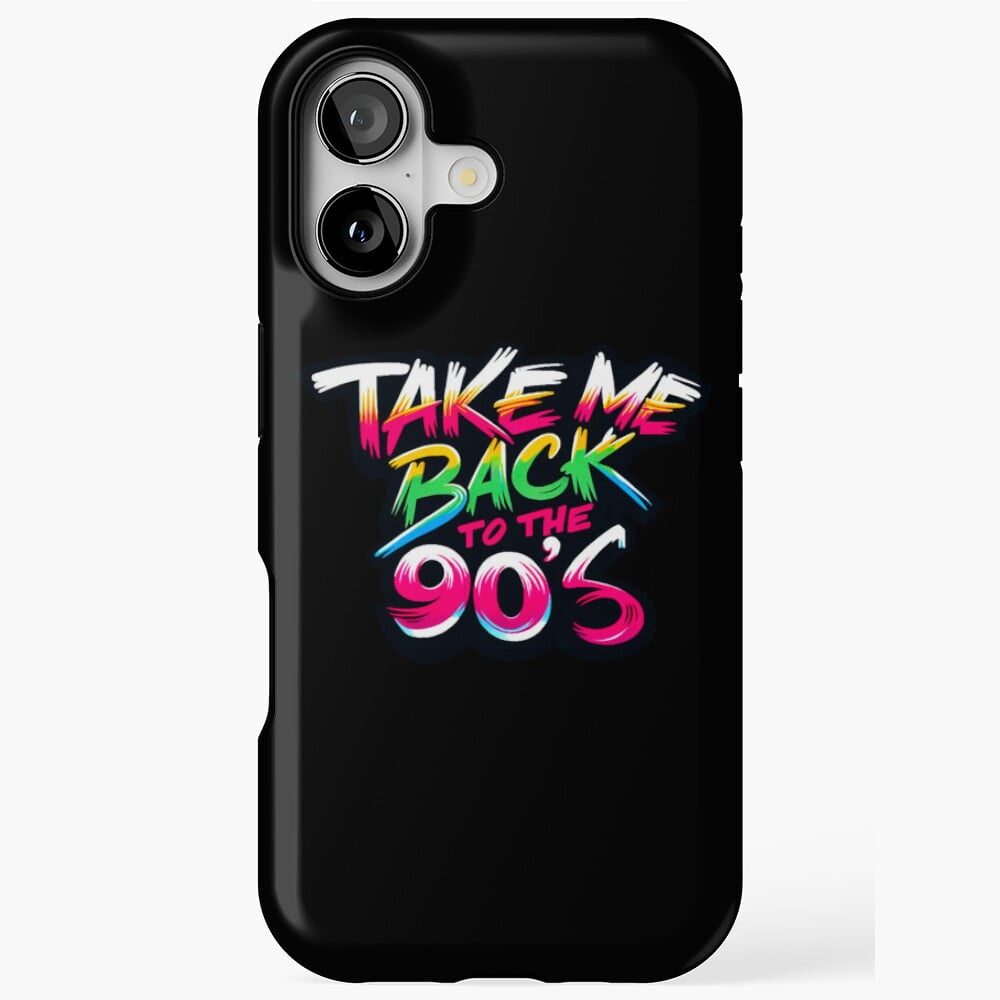 Take Me Back to the 90s Nostalgia Retro Phone Case for 17/15/14/13/12 ...