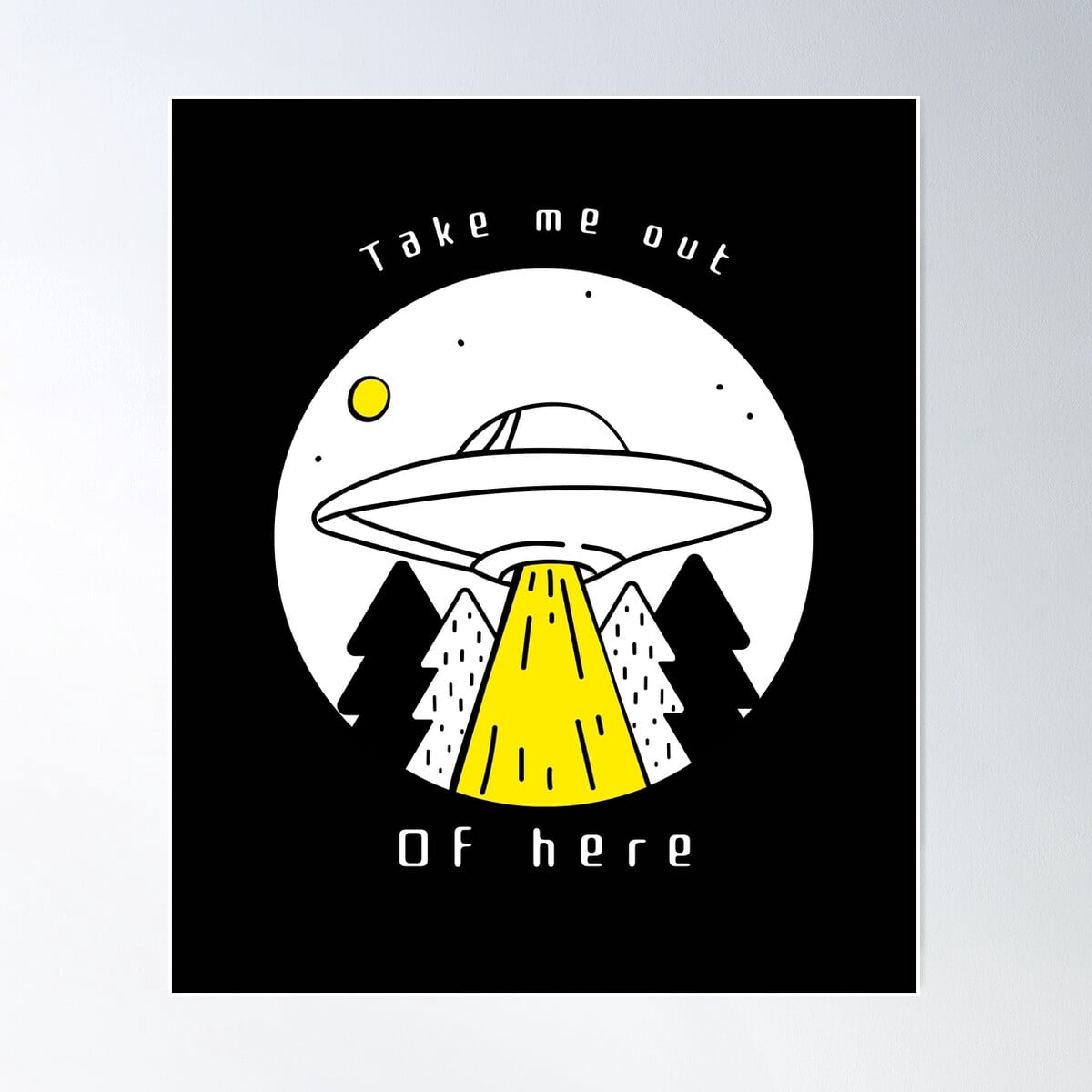 Take Me Out Of Here - Ufo Logo Poster Wall Art, Modern Wall Decor For ...