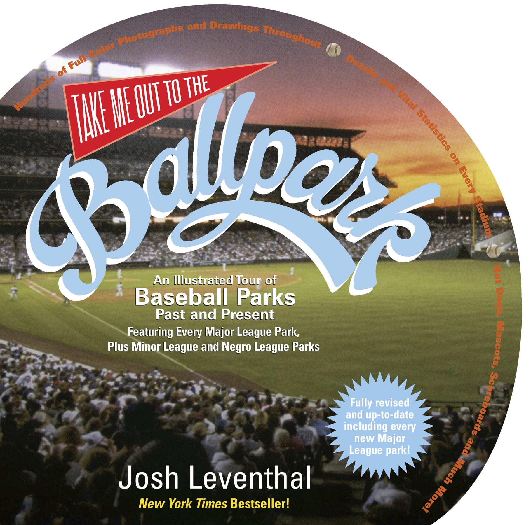 Take Me Out to the Ballpark : An Illustrated Tour of Baseball Parks ...