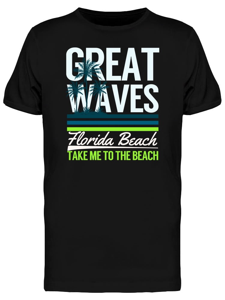 Take Me To Florida Beach T-Shirt Men -Image by Shutterstock, Male 3X ...