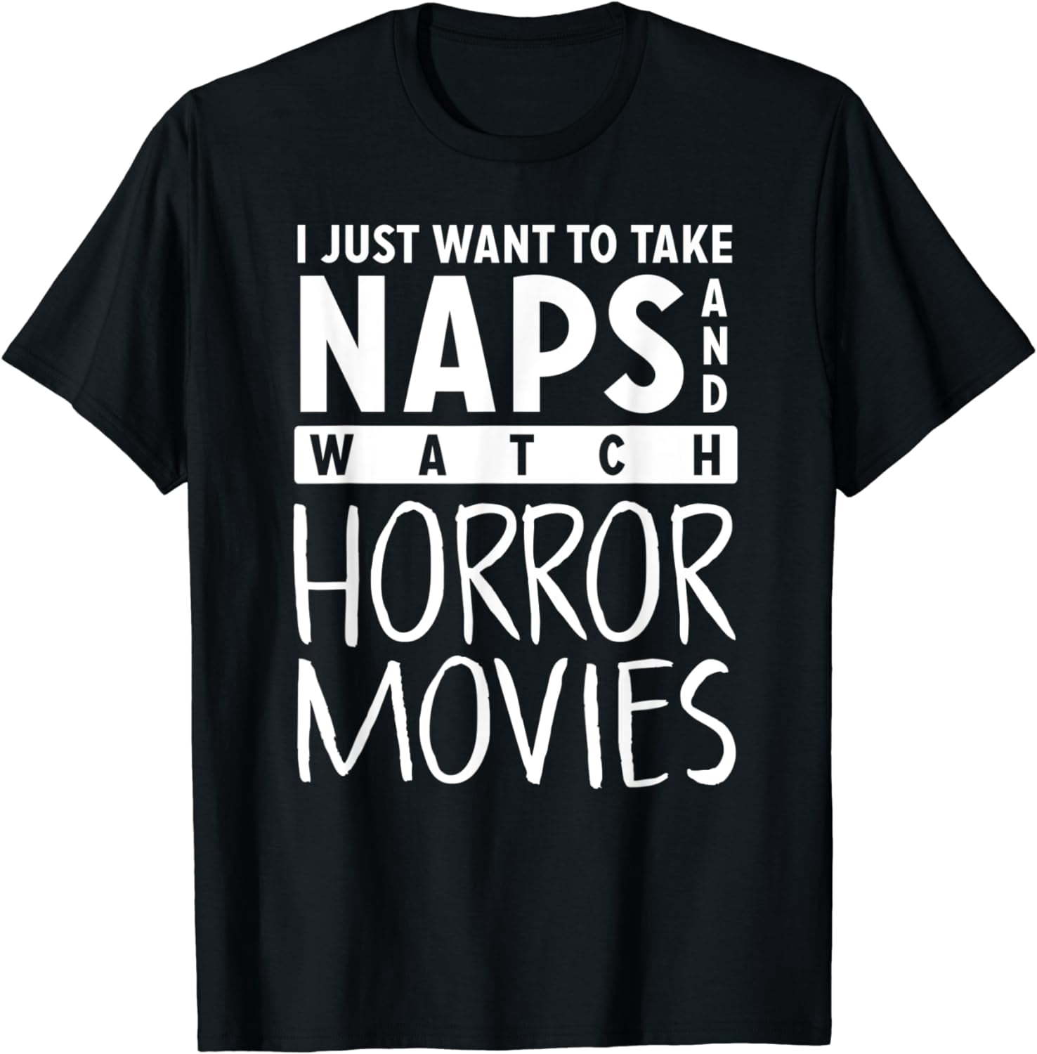 Take Naps and Watch Horror Movies T-Shirt - Walmart.com
