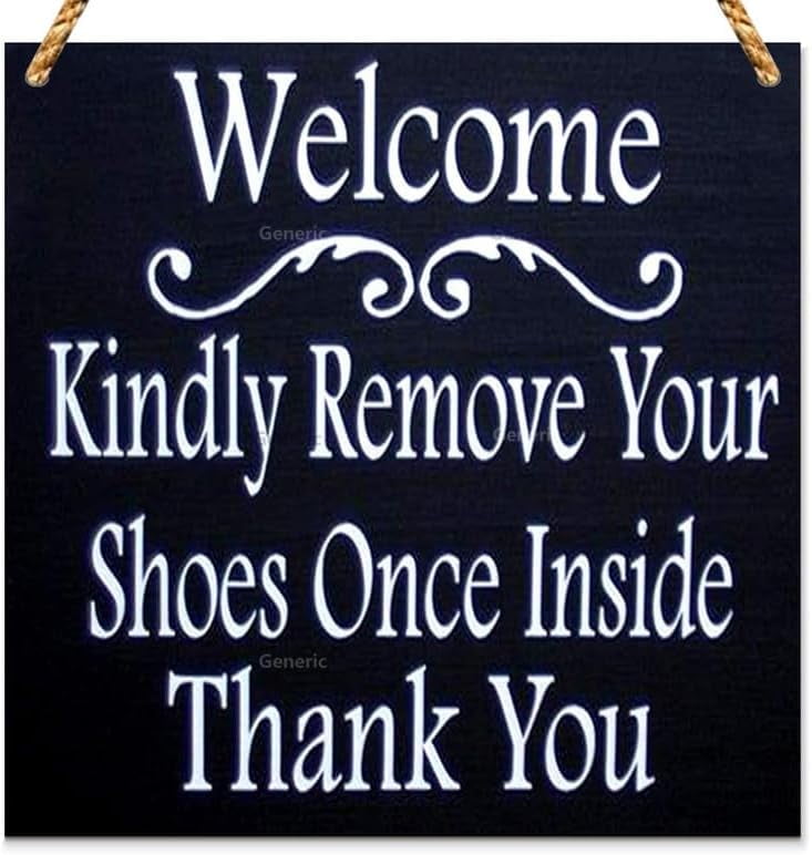 Take Off Shoes Signs Welcome Kindly Remove Your Shoes Once Inside Thank ...