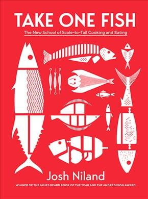 Pre-Owned Take One Fish: The New School of Scale-to-Tail Cooking and ...