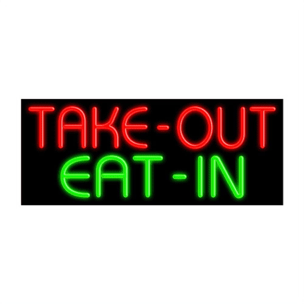Take Out Eat In-Glass Neon Sign Made in USA - Walmart.com