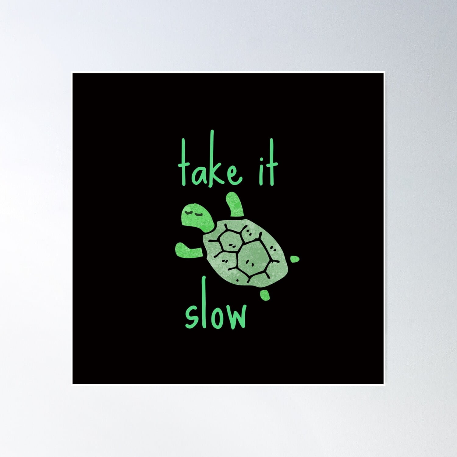Take It Slow Cute Green Turtle Motivational Cute Animal Gift Good ...