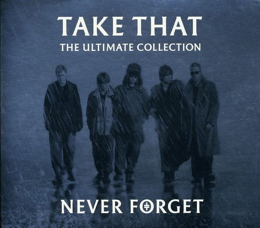 Take That - Never Forget: The Ultimate Collection - Music & Performance ...