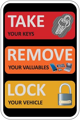 Take Your Keys and Your Vehicle Sign - 12x18 - Reflective H..P.| Rust ...