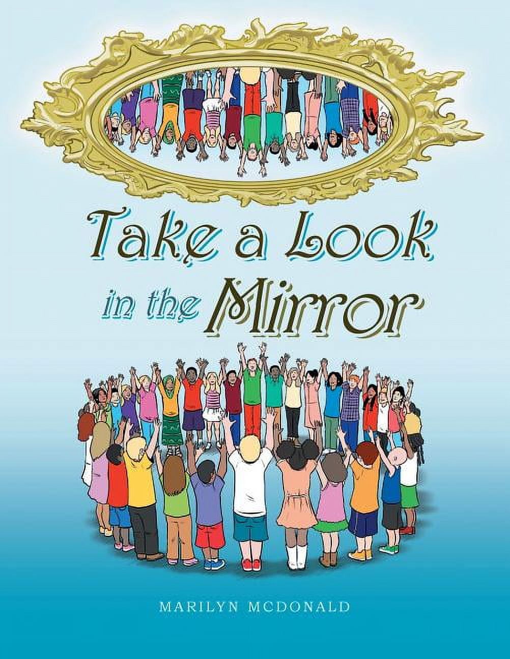 Take a Look in the Mirror (Paperback) - Walmart.com