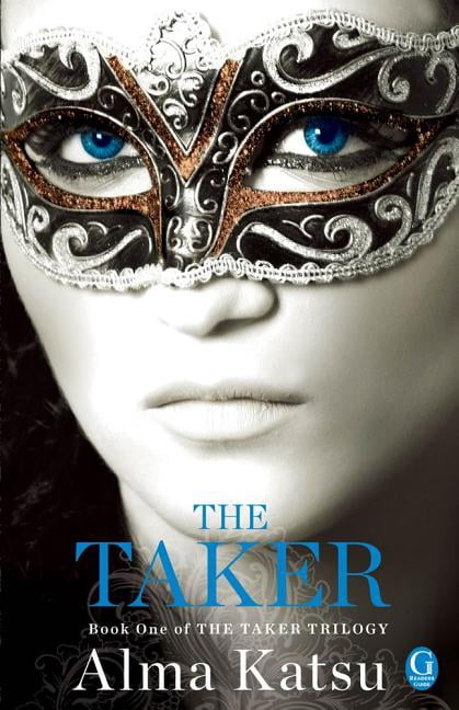 Taker Trilogy, The: The Taker : Book One of the Taker Trilogy (Series ...