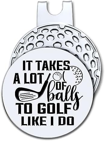 It Takes A Lot of to Golf Like I Do Golf Ball Marker with Magnetic Hat ...