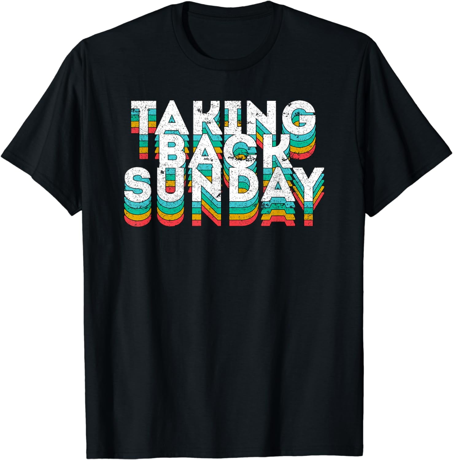 Taking Back Sunday Funny Sayings Cool Sunday Humor Novelty Short T ...