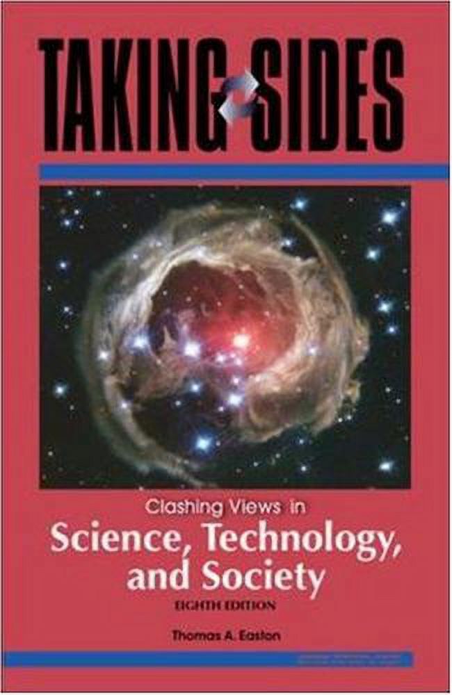 Pre-Owned Taking Sides: Clashing Views in Science, Technology, and ...