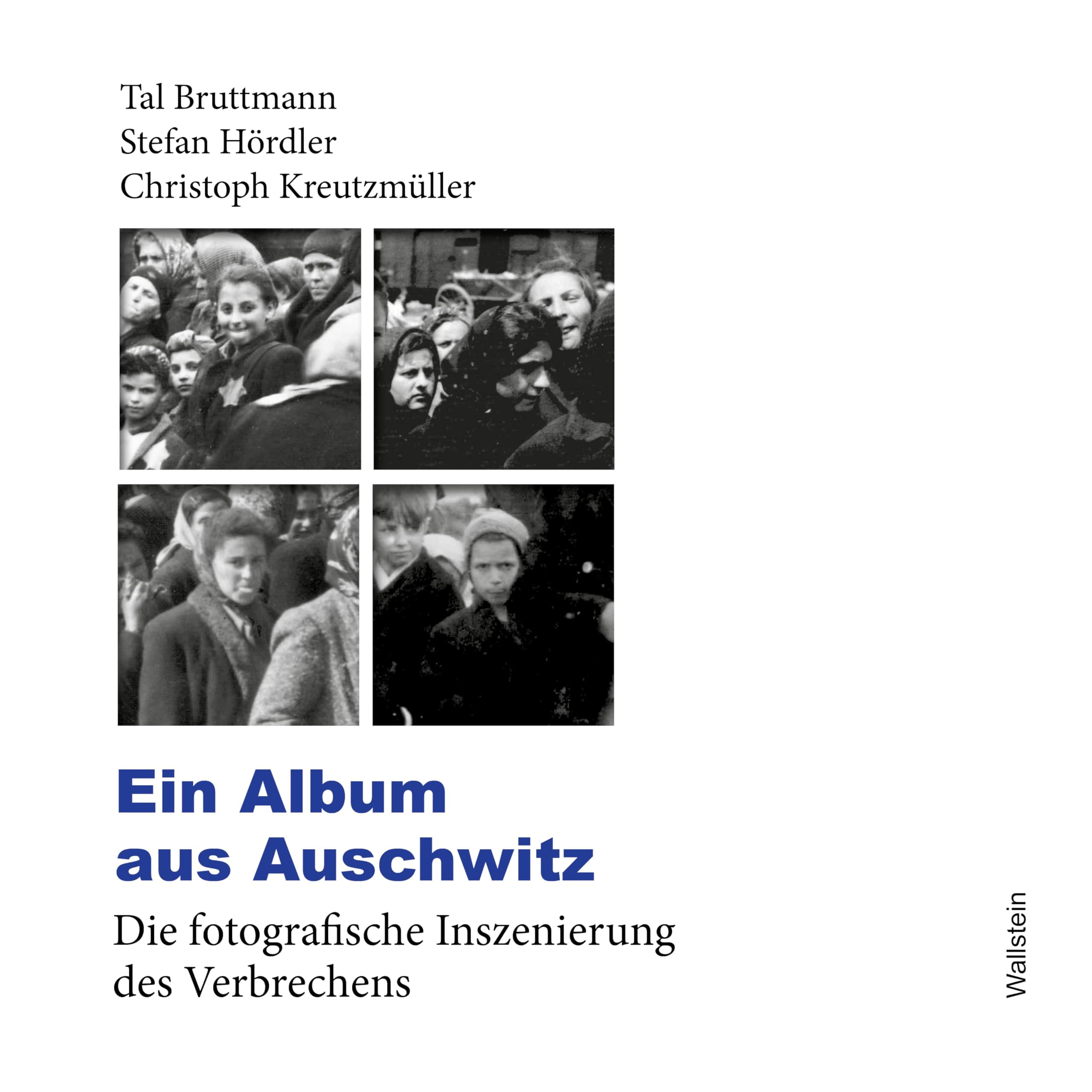 Tal Bruttmann,Stefan Hördler,Ch Ein Album aus Auschwitz: Die ...