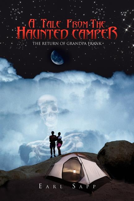 Tale from the Haunted Camper : The Return of Grandpa Frank - Walmart.com
