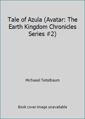 Pre-Owned Tale of Azula (Avatar: The Earth Kingdom Chronicles Series #2 ...