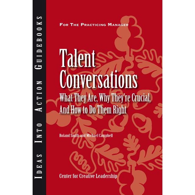 Talent Conversations: What They Are, Why They're Crucial, and How to Do ...