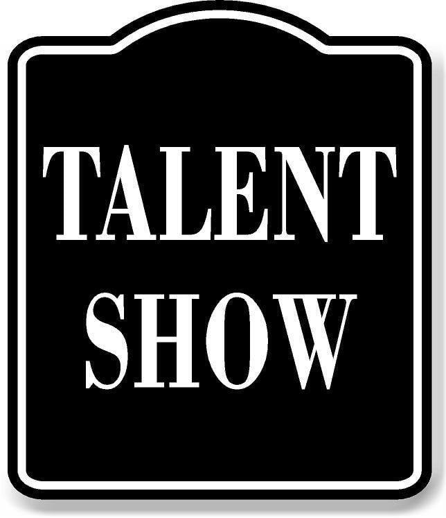 Talent Show BLACK Aluminum Composite Sign, 15"x18" - Walmart.com