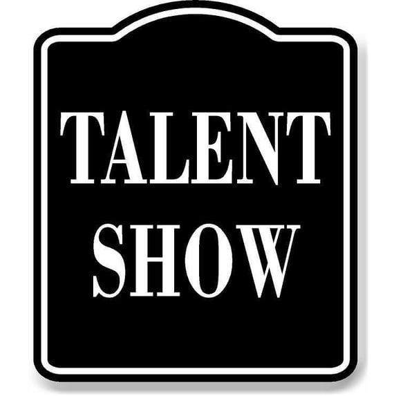 Talent Show BLACK Aluminum Composite Sign, 20"x24" - Walmart.com