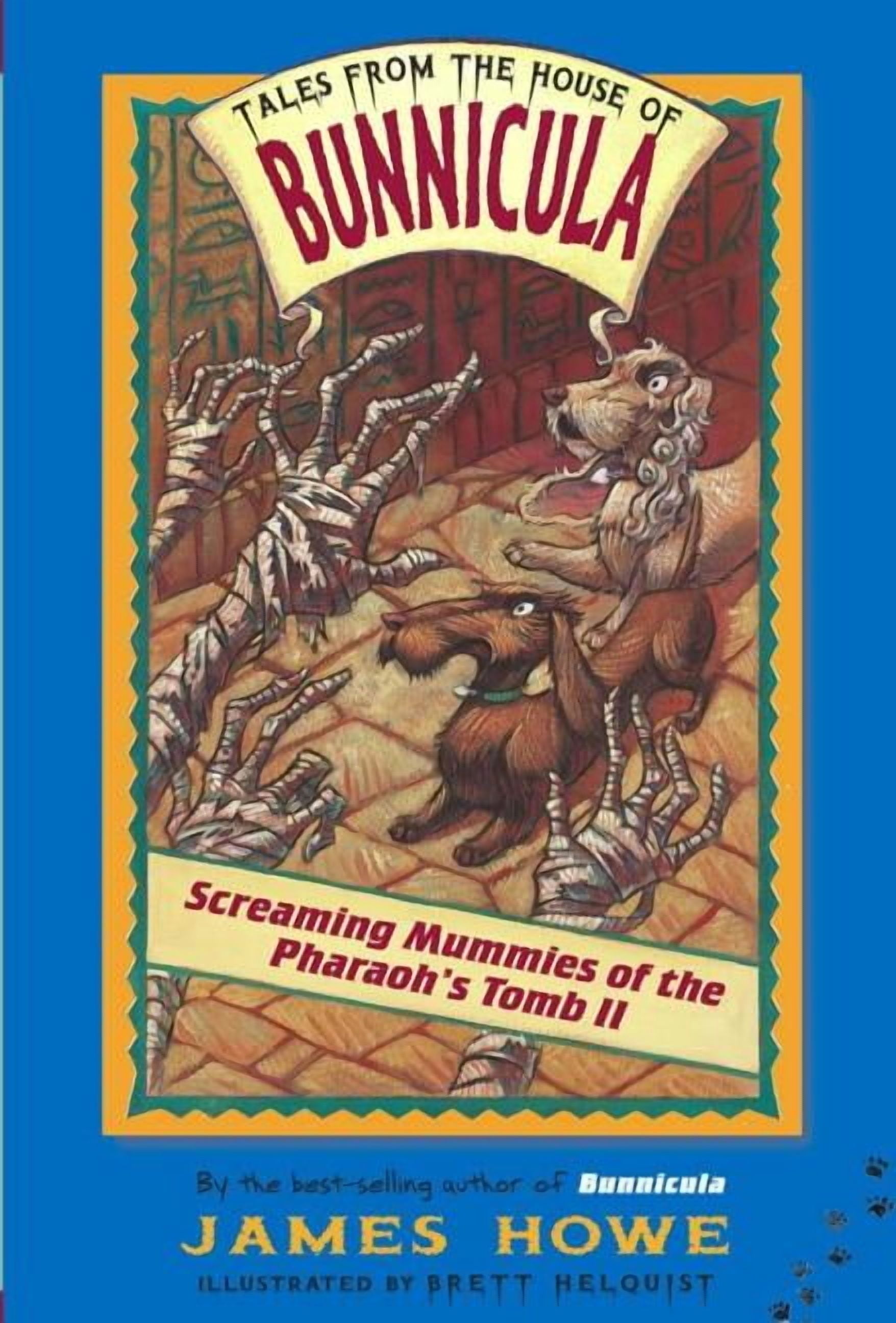 Tales from the House of Bunnicula Screaming Mummies of the Pharaoh's ...