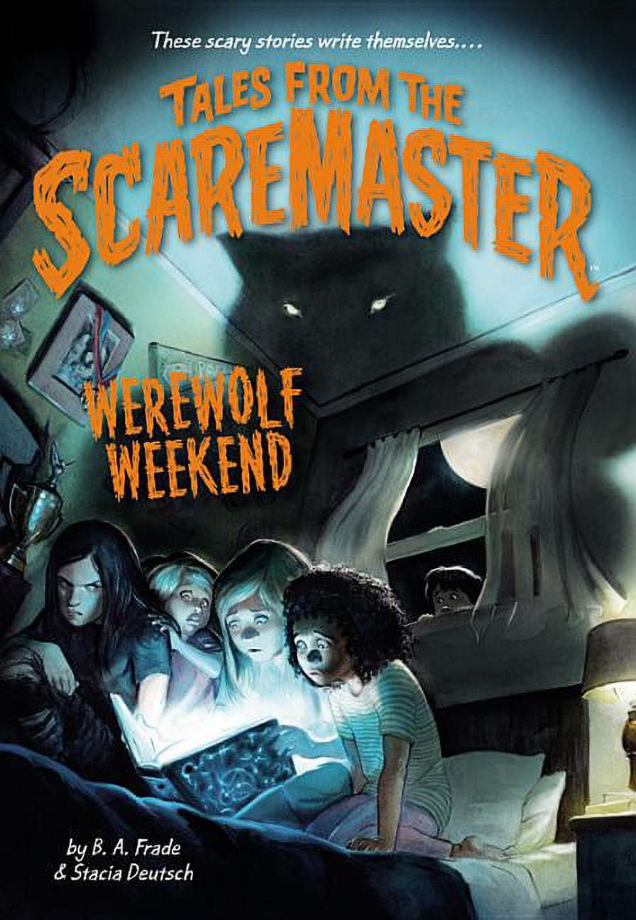 Tales from the Scaremaster Werewolf Weekend: Spooky and Fun--The ...