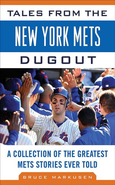 Tales from the Team: Tales from the New York Mets Dugout : A Collection ...