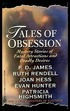 Pre-Owned Tales of obsession: Mystery Stories of Fatal Attractions and ...