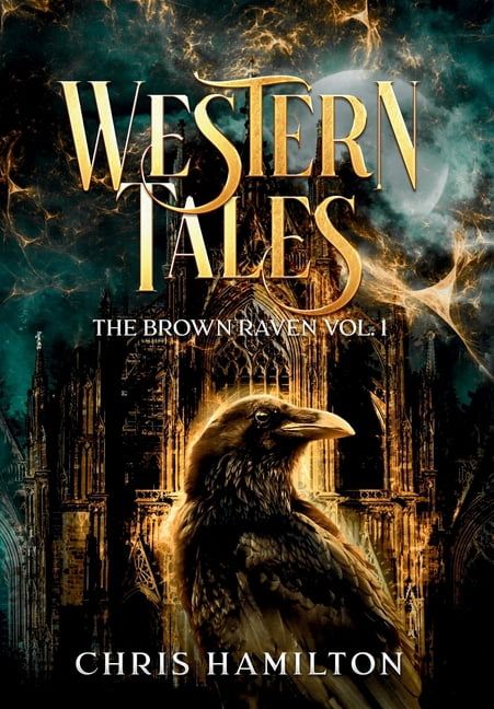 Tales of Aerthas Western Tales: The Brown Raven Vol. 1, Book 2 ...
