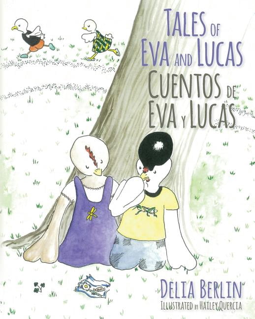 Tales of Eva and Lucas: Cuentos de Eva y Lucas, (Paperback) - Walmart.com