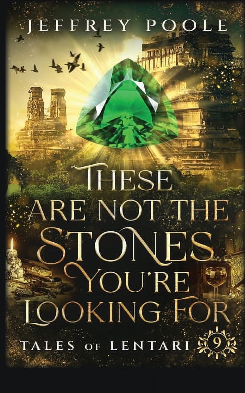 Tales of Lentari These Are Not the Stones You're Looking For, Book 9 ...