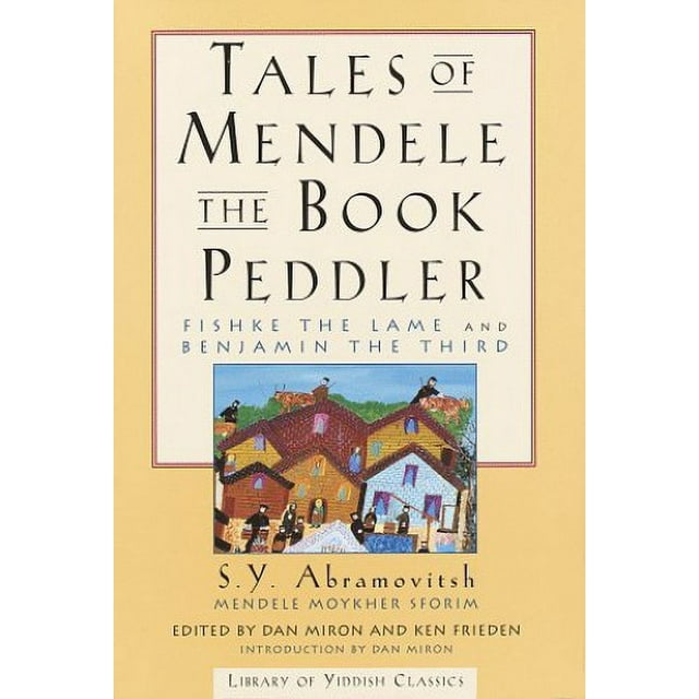 Pre-Owned Tales of Mendele the Book Peddler: v. 1 (Library of Yiddish ...