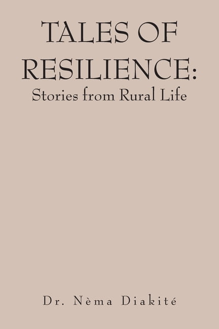 Tales of Resilience: Stories from Rural Life (Paperback) - Walmart ...