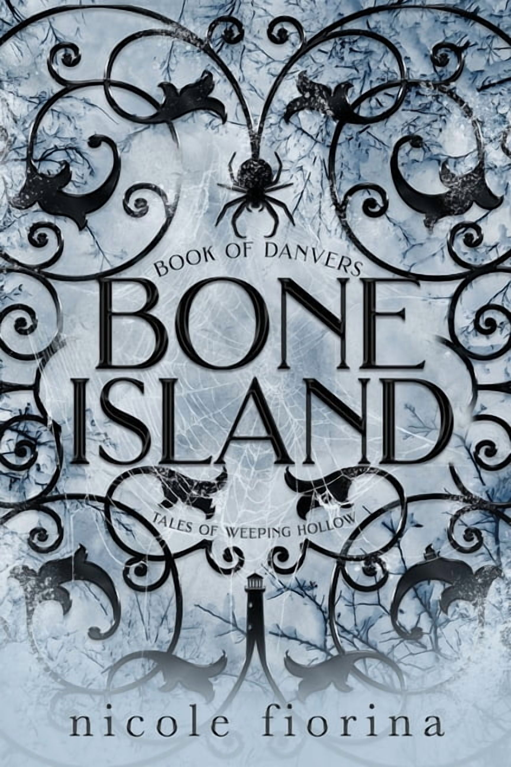 Tales of Weeping Hollow Bone Island: Book of Danvers, Book 2 ...