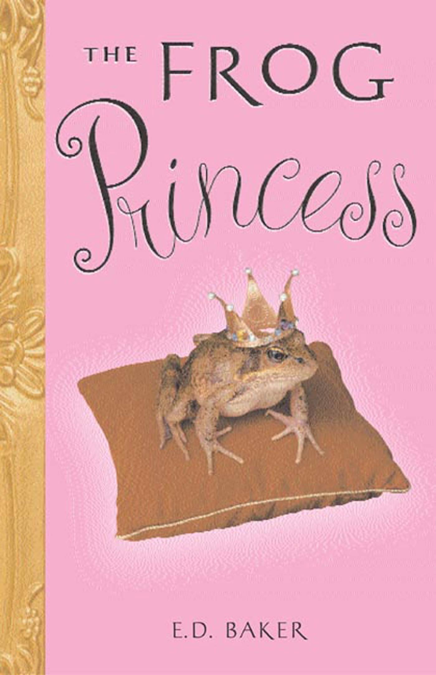 Tales of the Frog Princess: The Frog Princess (Series #01) (Hardcover ...
