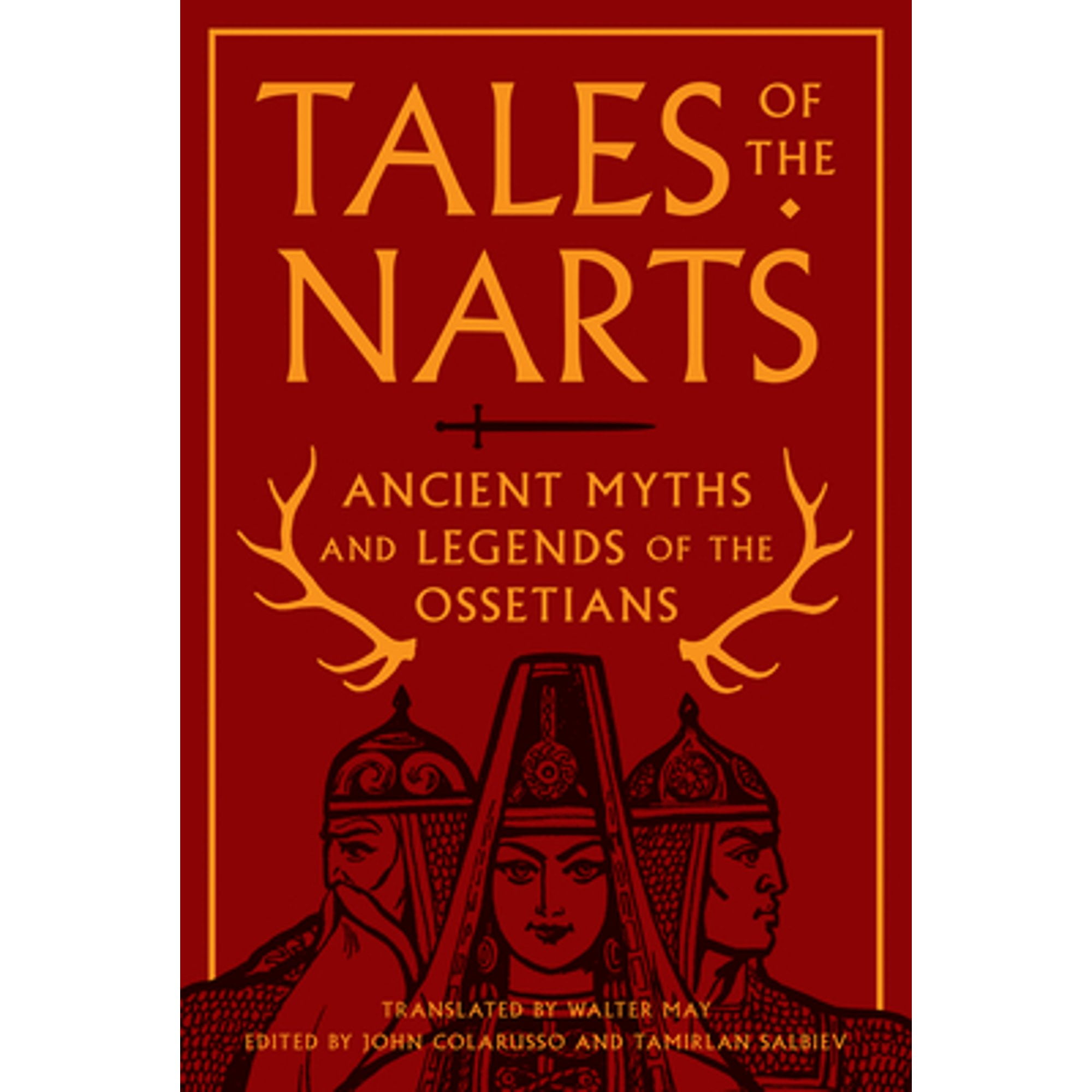 Pre-Owned Tales of the Narts: Ancient Myths and Legends of the ...