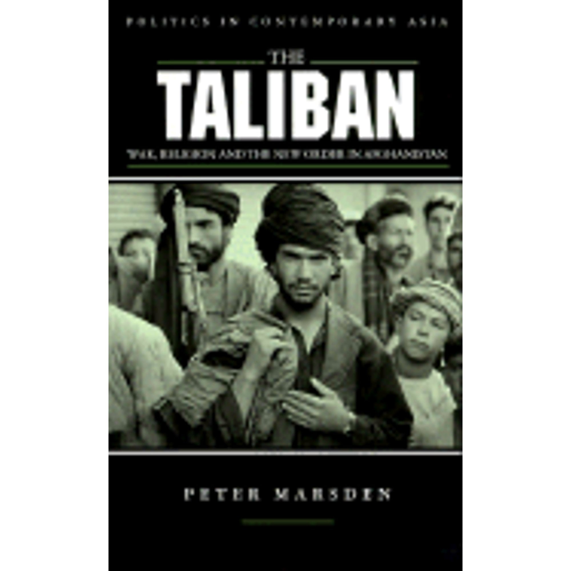 Pre-Owned Taliban War, Religion and the New Order in Afghanistan ...