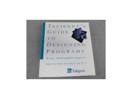 Pre-Owned Taligent's Guide to Designing Programs: Well-Mannered Object ...